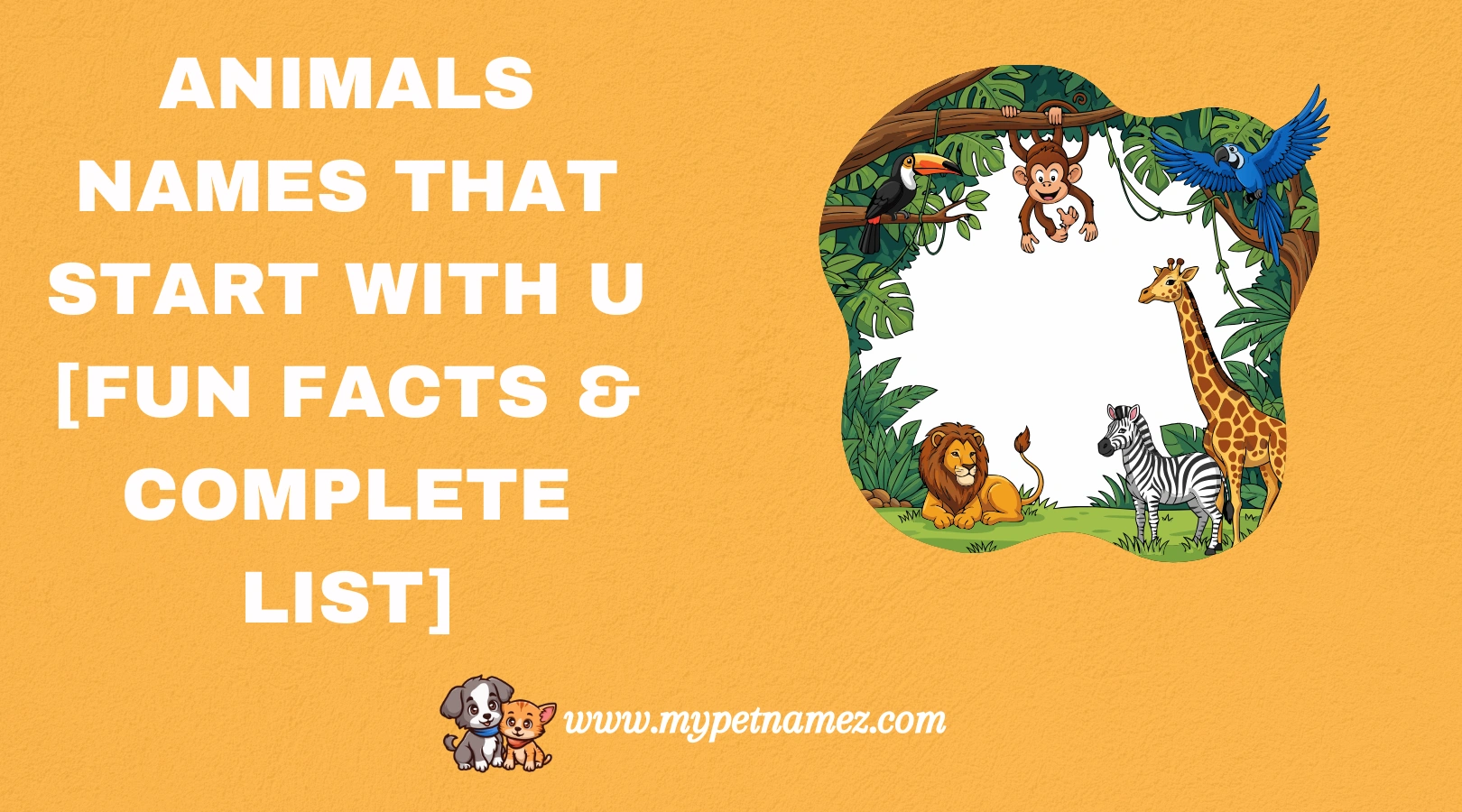 Animals Names That Start with U