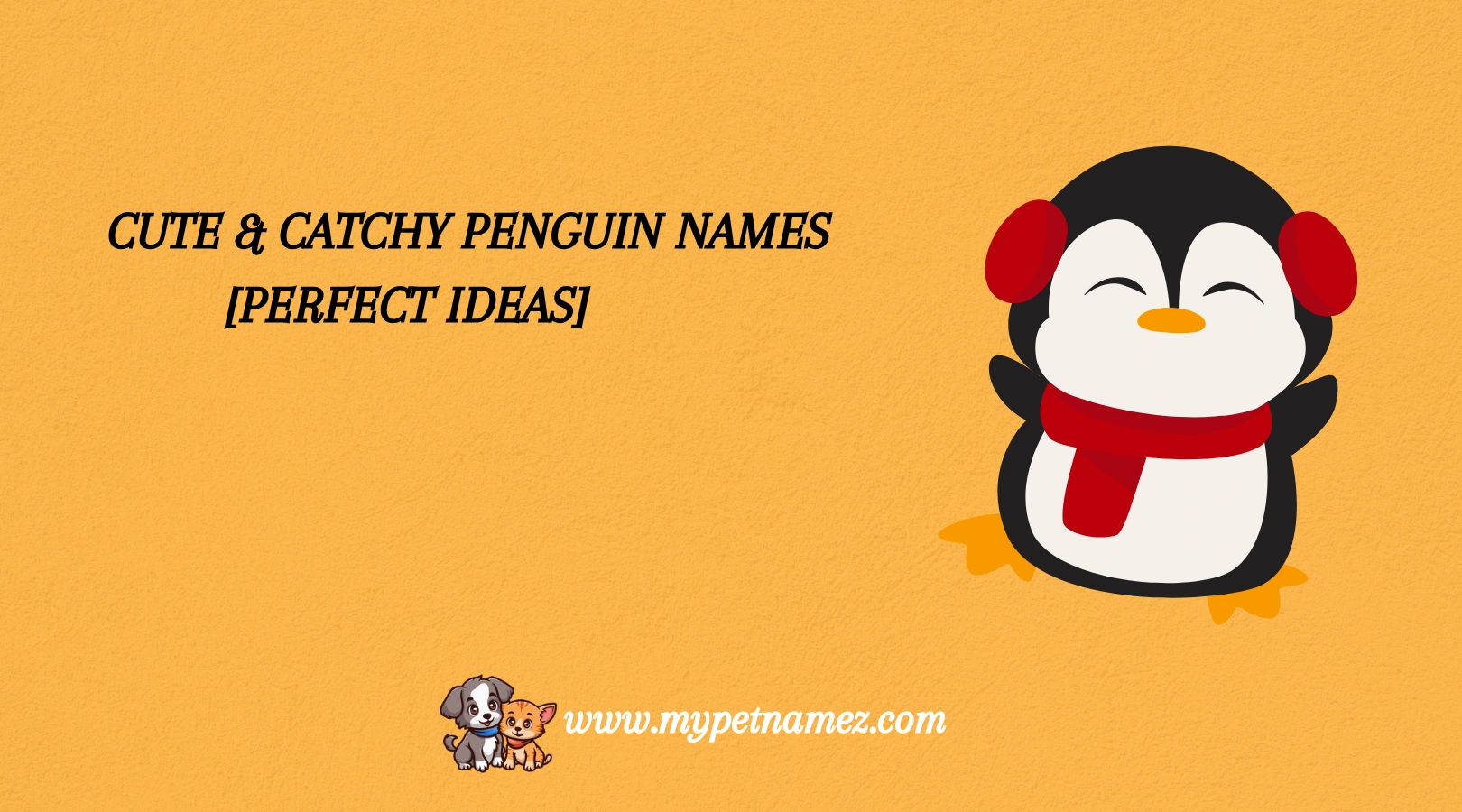 Penguin Names [Perfect Ideas]